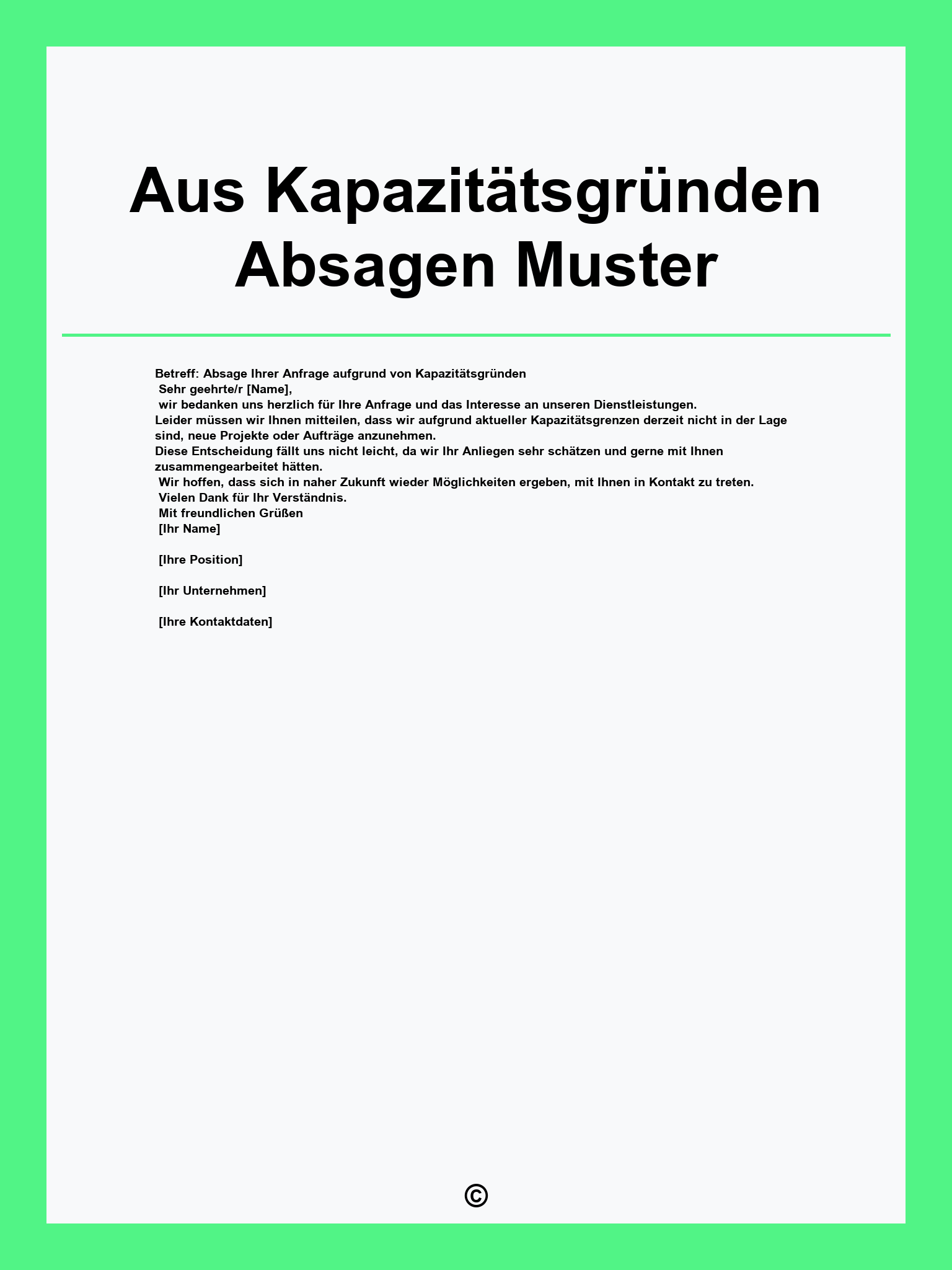 Aus Kapazitätsgründen Absagen Muster